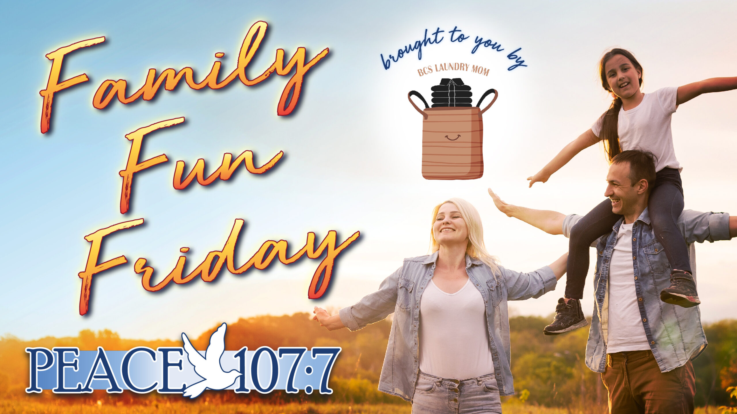 Peace 107's Family Fun Friday! - Peace 107:7